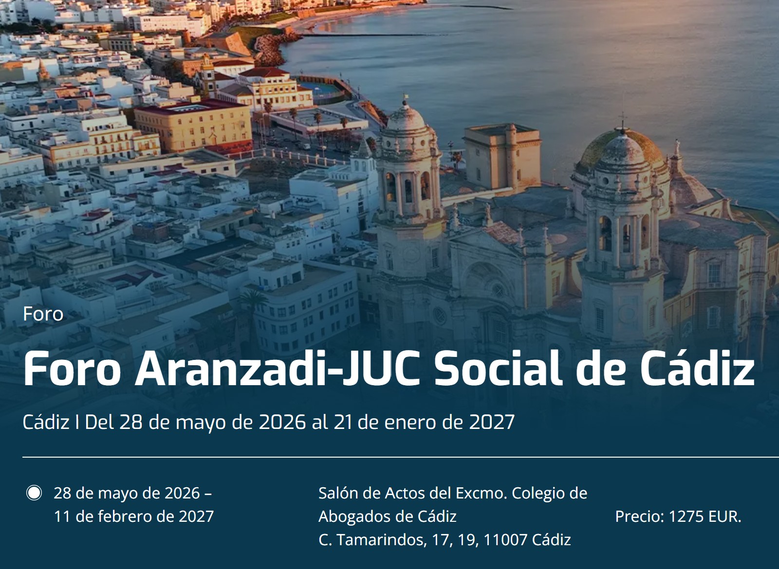 Cádiz acogerá el primer Foro Social Aranzadi-JUC sobre Derecho laboral ...